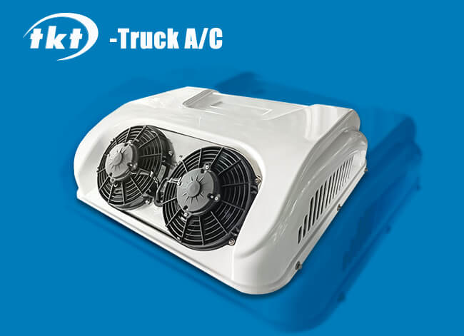 Truck AC Factory Price, High Quality - TKT HVAC