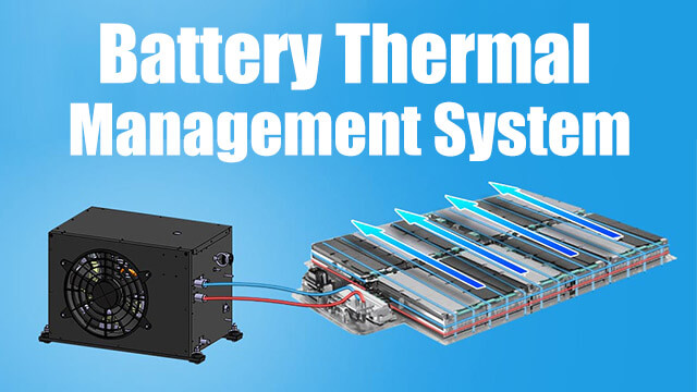 What Is Battery Thermal Management System - TKT HVAC